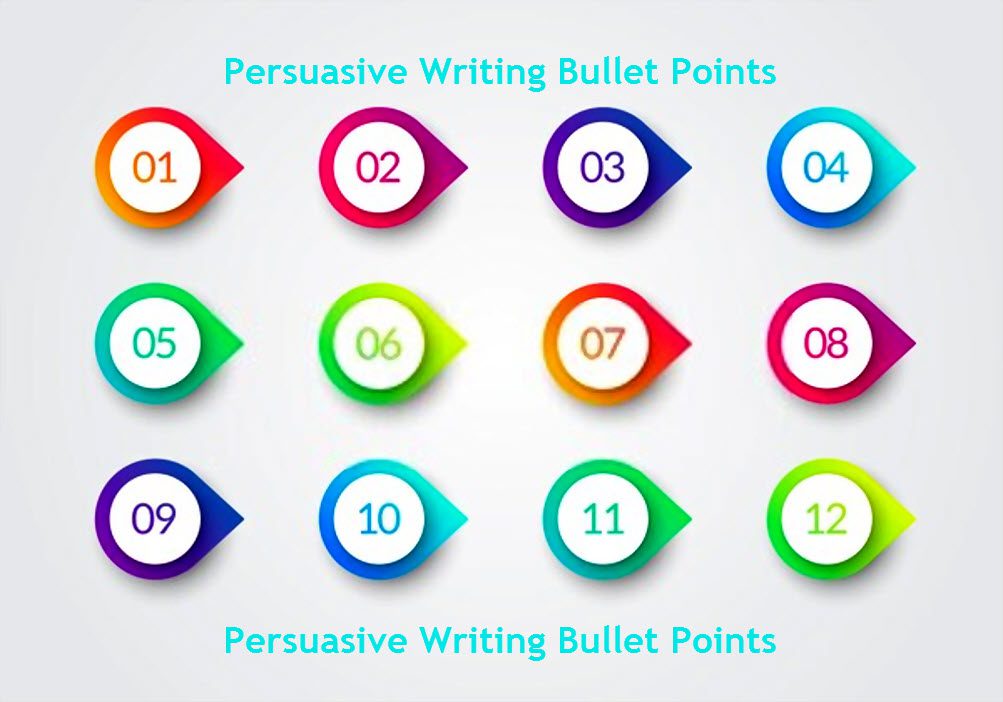 8 Best Easy Methods On Persuasive Writing Bullet Points Creative 