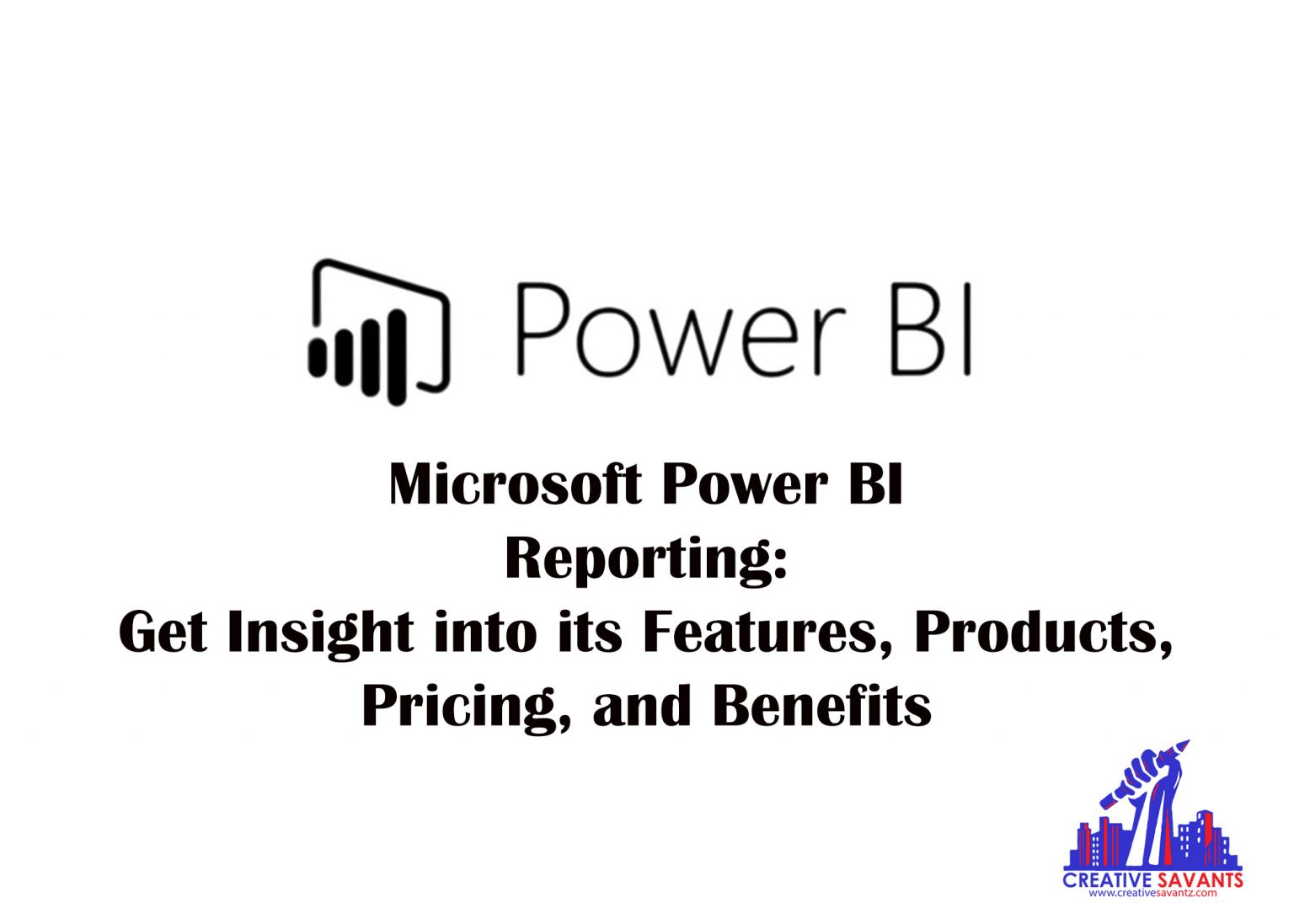 Microsoft Power BI Reporting: Get Insight into its Features, Products ...